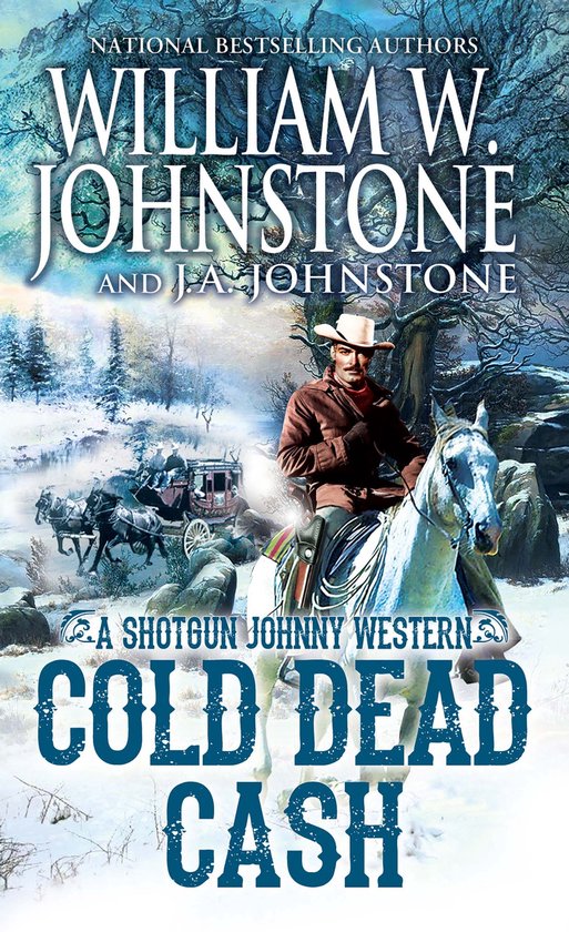 Shotgun Johnny - Cold Dead Cash (ebook), William W. Johnstone ...