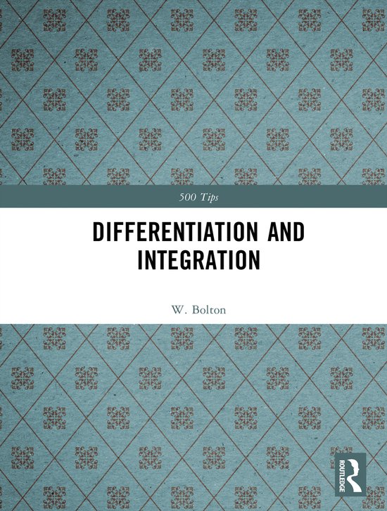 500 Tips- Differentiation and Integration | 9781138181168 | W Bolton ...