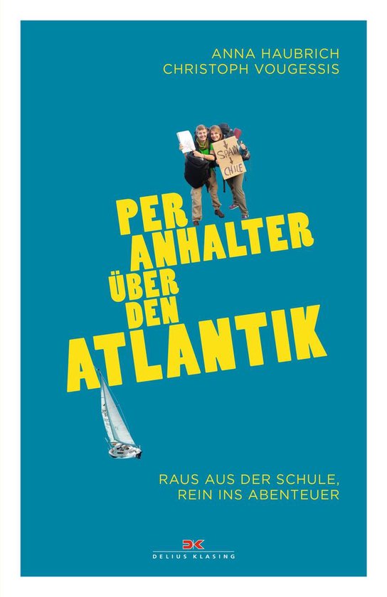 Abenteuer & Fernweh - Per Anhalter über den Atlantik (ebook), Anna ...