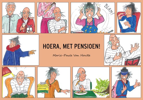 Hoera, met pensioen!, Marie-Paule Van Houtte | 9789493293472 | Boeken | bol