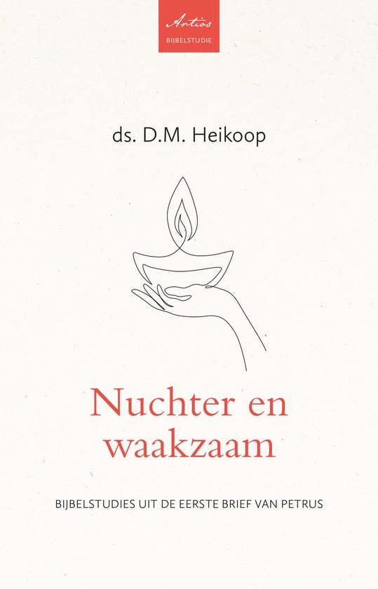 Artios-reeks - Nuchter en waakzaam, D.M. Heikoop | 9789088973871 ...