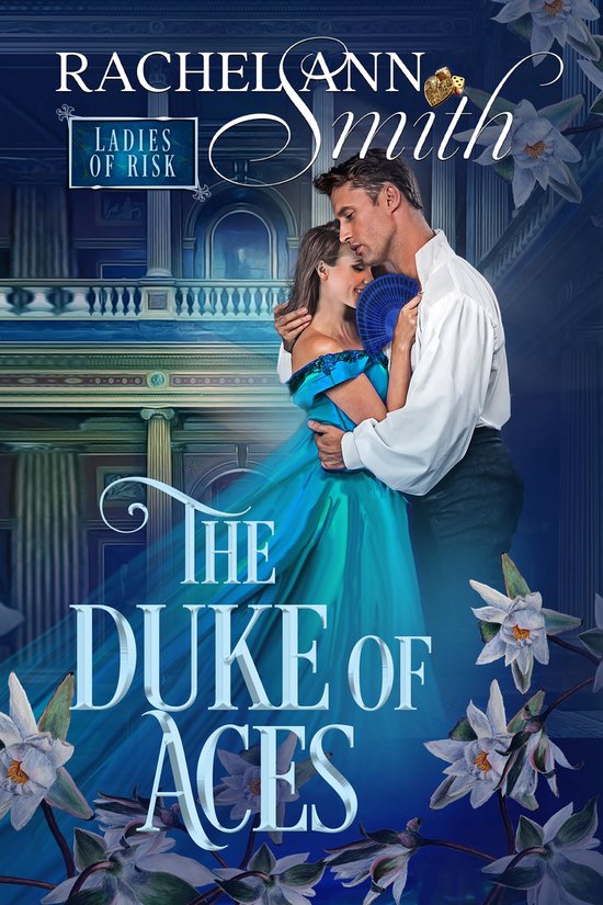Ladies of Risk 2 - The Duke of Aces (ebook), Rachel Ann Smith ...