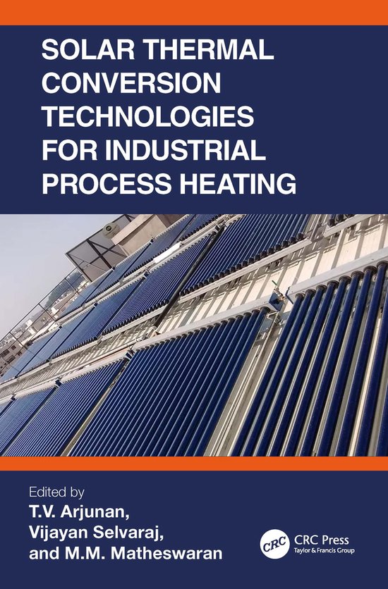 Solar Thermal Conversion Technologies for Industrial Process Heating ...