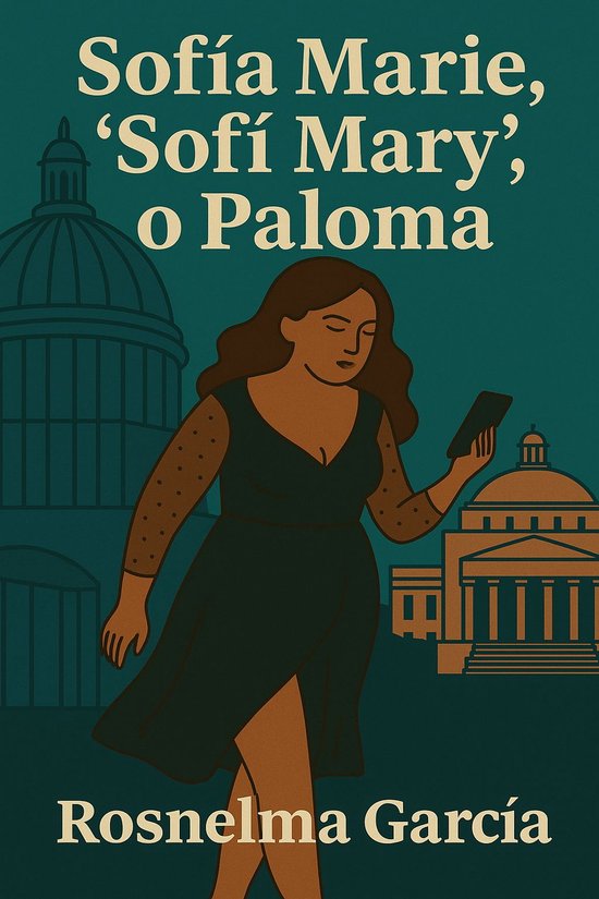 Sofía Marie, Sofí Mary o Paloma (ebook), Rosnelma Garcia | 1230009070530 | Boeken | bol