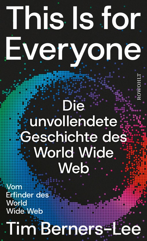 This Is for Everyone (ebook), Tim Berners-Lee | 9783644018242 | Boeken ...