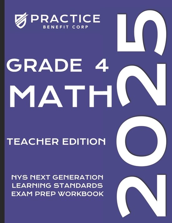 2025 Grade 4 Math Teacher Edition, Practice Benefit Corp ...