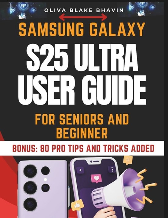 Samsung User Guide for Seniors and Beginner [Basic to Pro]- Samsung Galaxy S25 Ultra... | bol