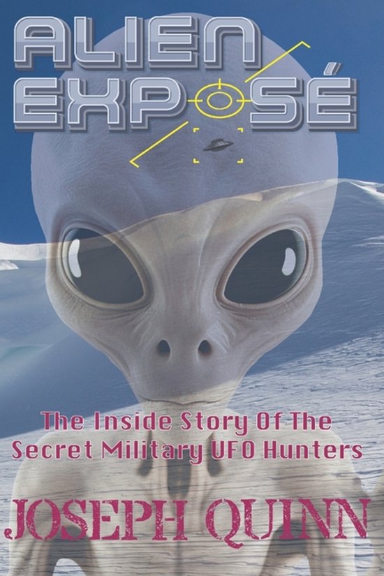 Alien Exposé, Joseph Quinn | 9798873236220 | Boeken | bol