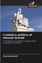 La libertï¿½ nella filosofia politica di Hannah Arendt, Andréa Bassin ...