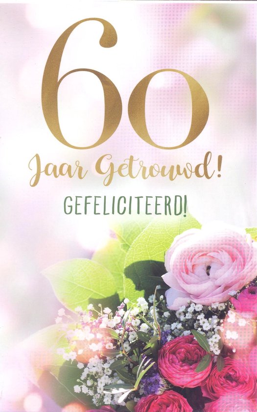 Wenskaart 60 Jaar Getrouwd! Gefeliciteerd - D17303 - Gratis verzonden | bol
