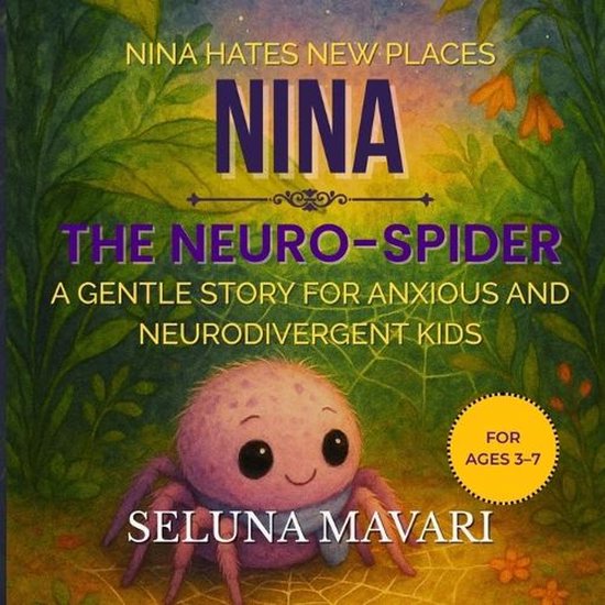 Nina the Neuro-Spider, Seluna Mavari | 9798281360722 | Boeken | bol