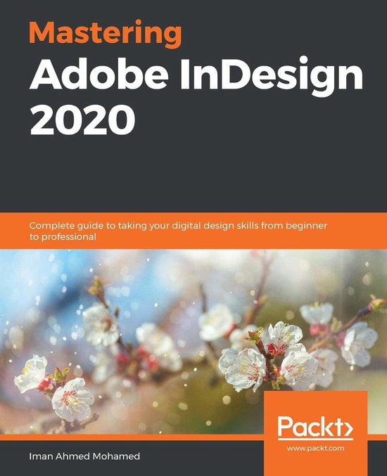 Mastering Adobe InDesign 2020 (ebook), Iman Ahmed Mohamed ...
