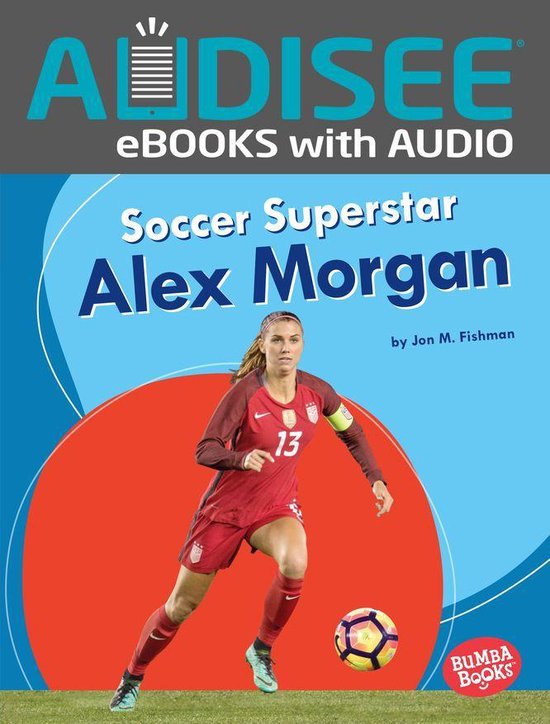 Bumba Books ® — Sports Superstars - Soccer Superstar Alex Morgan (ebook ...