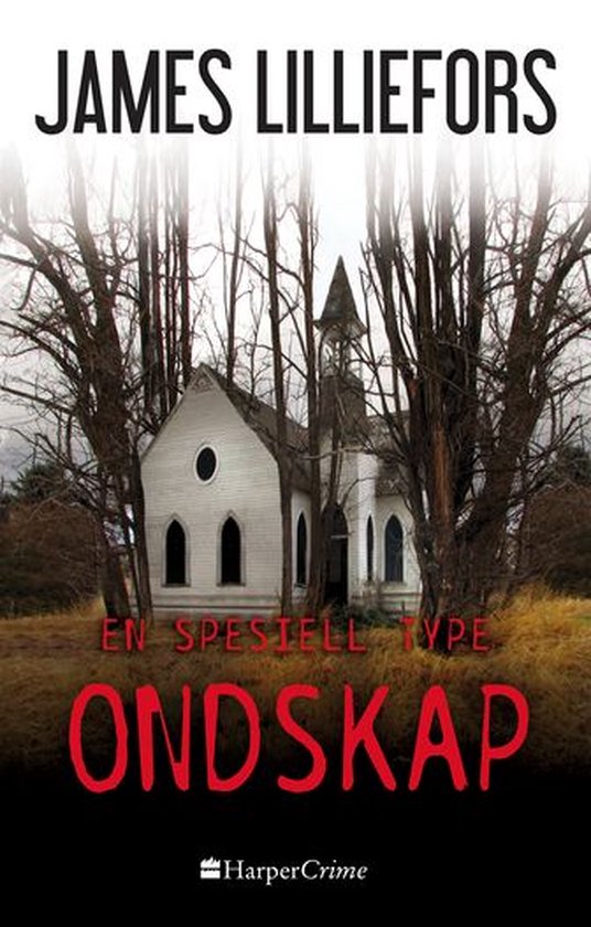 HarperCrime - En spesiell type ondskap (ebook), James Lilliefors | 9789150740509 | Boeken | bol.com