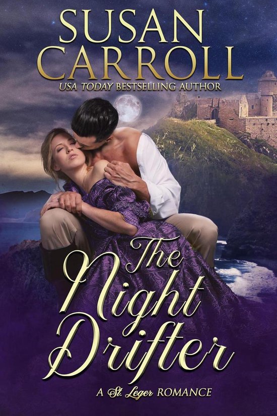 St. Leger Romance 2 - The Night Drifter (ebook), Susan Carroll ...