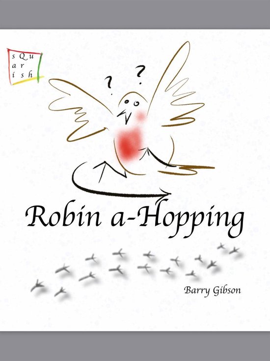 Robin a-Hopping (ebook), Barry Gibson | 9781789400069 | Boeken | bol