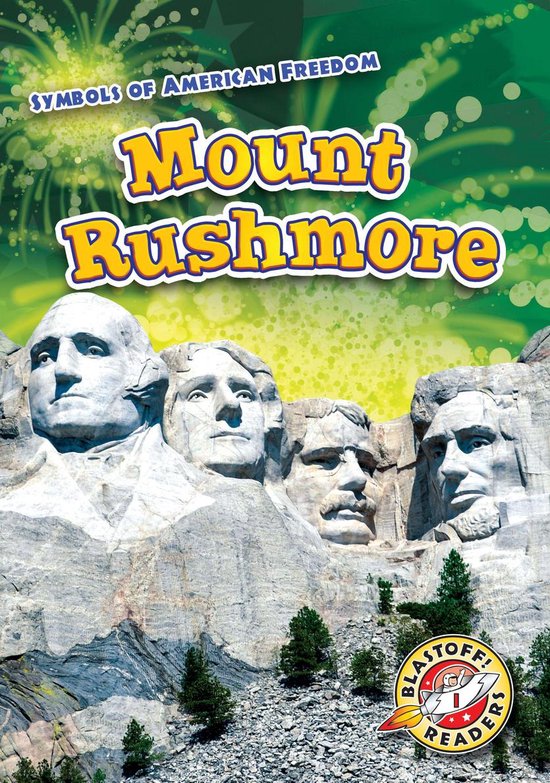 Symbols of American Freedom - Mount Rushmore (ebook), Kirsten Chang ...