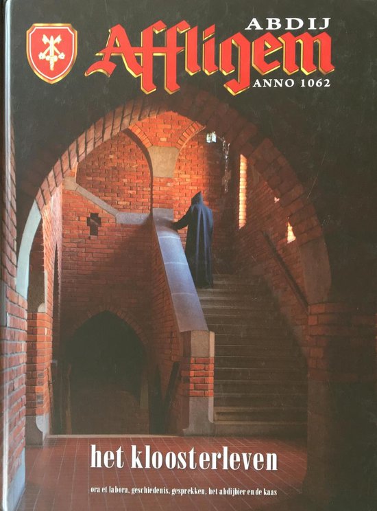 Abdij affligem, anno 1062, Frank Teirlinck | 9789081806008 | Boeken | bol