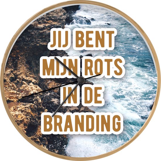 Klok Ø 30 Cm Jij Bent Mijn Rots In De Branding Quotes Partner