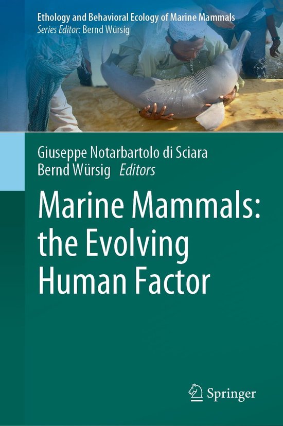 Ethology and Behavioral Ecology of Marine Mammals - Marine Mammals: the Evolving... | bol.com