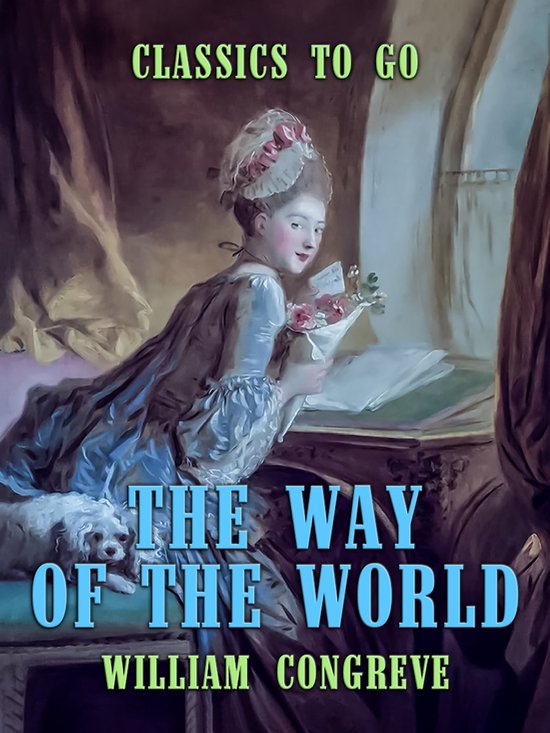 Classics To Go - The Way of the World (ebook), William Congreve | 9783987440755 | Boeken | bol.com
