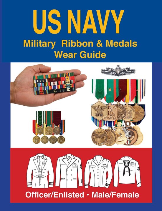 US Navy Military Ribbon and Medal Wear Guide (ebook), Frank C Foster ...