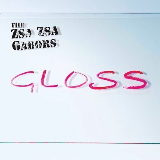 The Zsa Zsa Gabor's - G.L.O.S.S. (LP), The Zsa Zsa Gabor'S | Muziek | bol