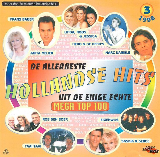 De Allerbeste Hollandse Hits uit de enige echte Mega Top 100 Volume 3, Various | CD... | bol.com