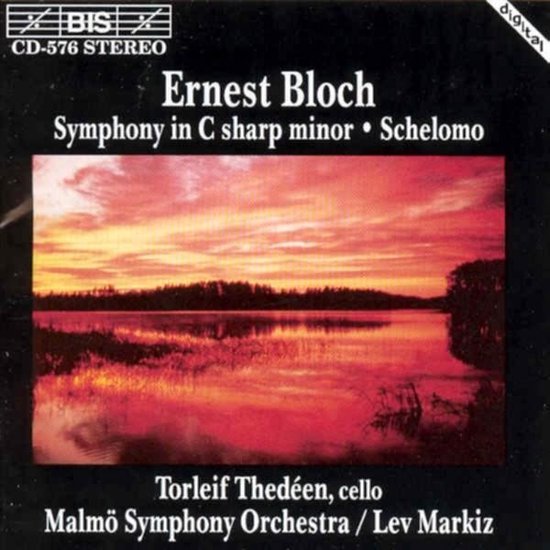 Torleif Thedéen, Malmö Symphony Orchestra - Bloch: Symphony In C Sharp ...