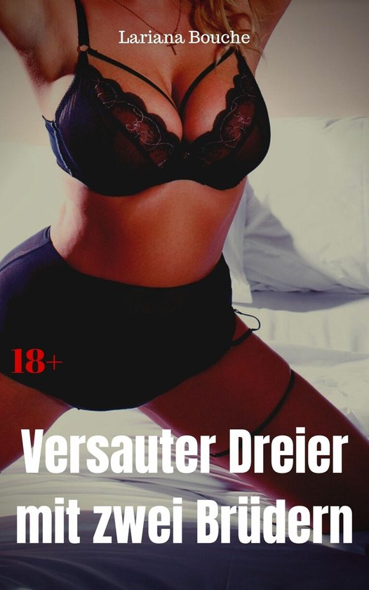 Versauter Dreier mit zwei Brüdern (ebook), Lariana Bouche | 9783987061486 | Boeken | bol.com