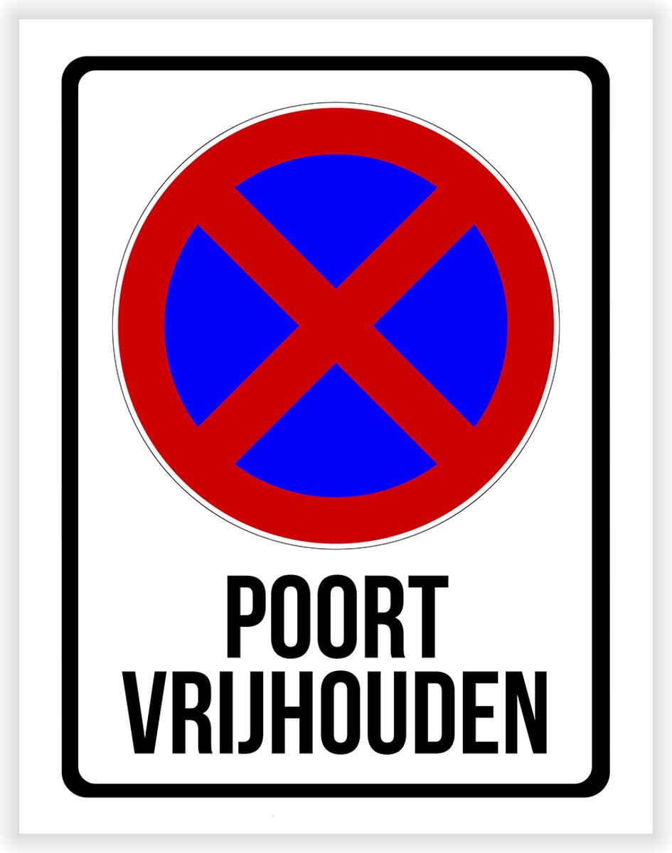 Borden | Pictogram | "Poort vrijhouden" | Inrit vrijlaten | Niet ...