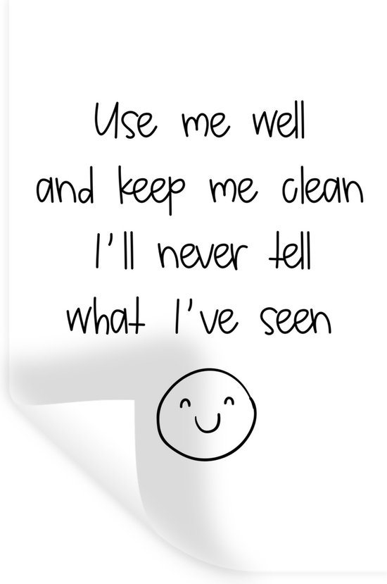 Muurstickers - Sticker Folie - Spreuken - Quotes - Use me well and keep ...
