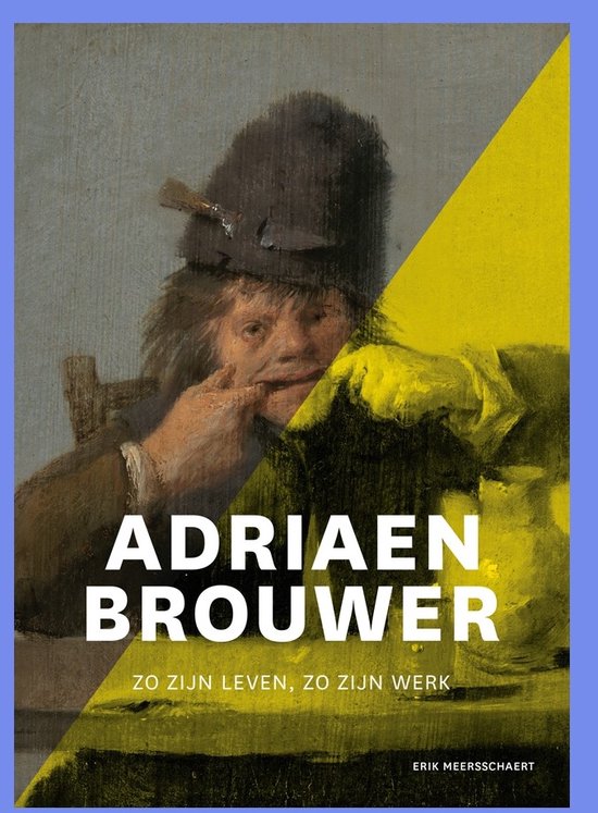 Adriaen Brouwer, Erik Meersschaert | 9789082301069 | Boeken | bol