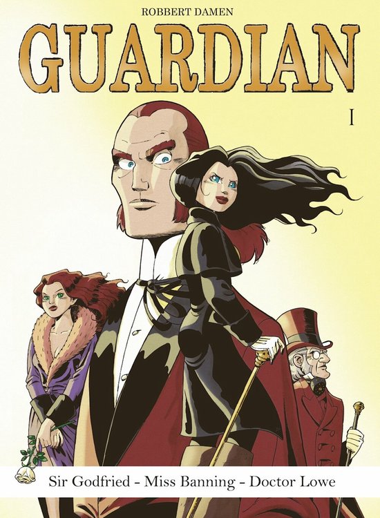 Guardian hc01. sir godfried, miss banning, doctor lowe, Robbert Damen ...