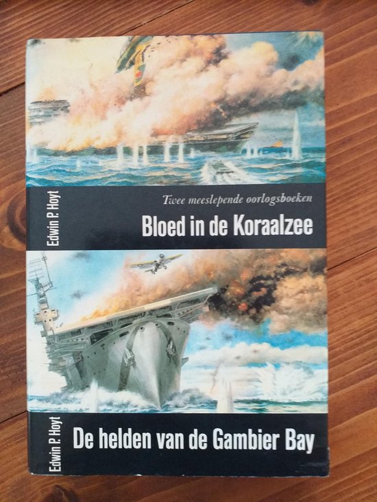 Bloed in de Koraalzee, Hoyt, Edwin P. | 9789060572689 | Boeken | bol