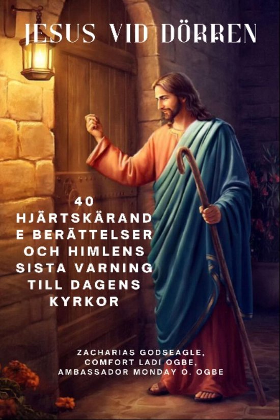 JESUS VID DÖRREN - 40 hjärtskärande berättelser och himlens sista varning till dagens... | bol