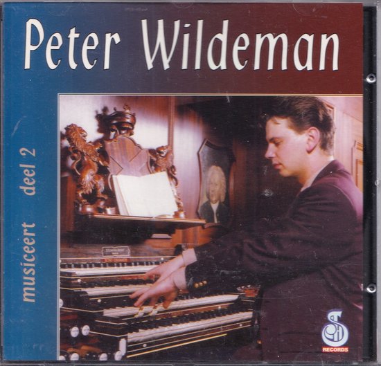 Peter Wildeman musiceert 2 - Peter Wildeman bespeelt diverse orgels i.s ...