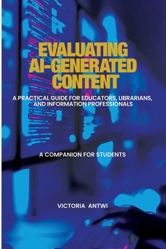 Evaluating AI-Generated Content | 9789988518738 | Victoria Antwi ...