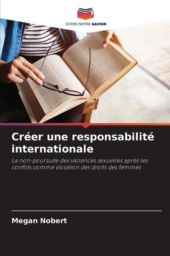Créer une responsabilité internationale | 9786207645619 | Megan Nobert ...
