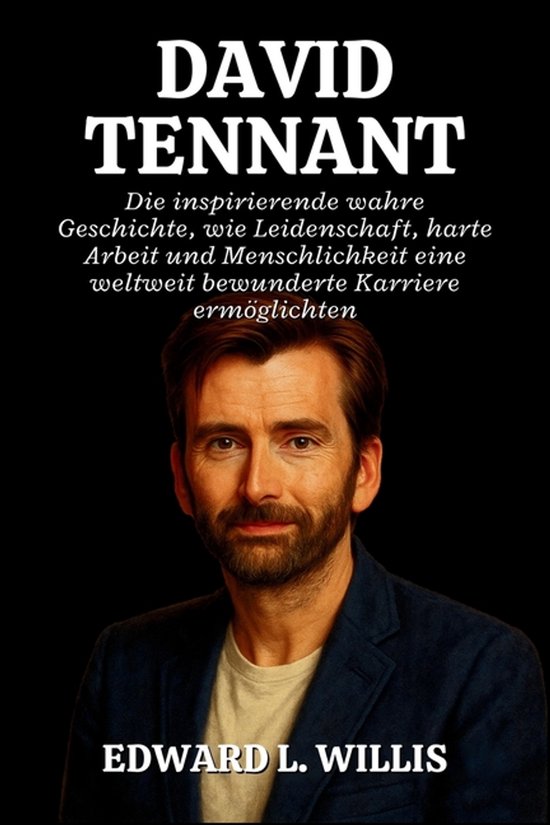 David Tennant, Edward L Willis | 9798268880540 | Boeken | bol