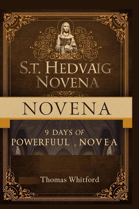 St. Hedwig Novena, Thomas Whitford | 9798268744033 | Boeken | bol