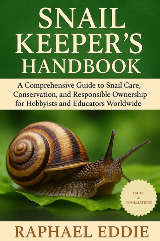 Snail Keeper's Handbook, Raphael Eddie | 9798266978423 | Boeken | bol