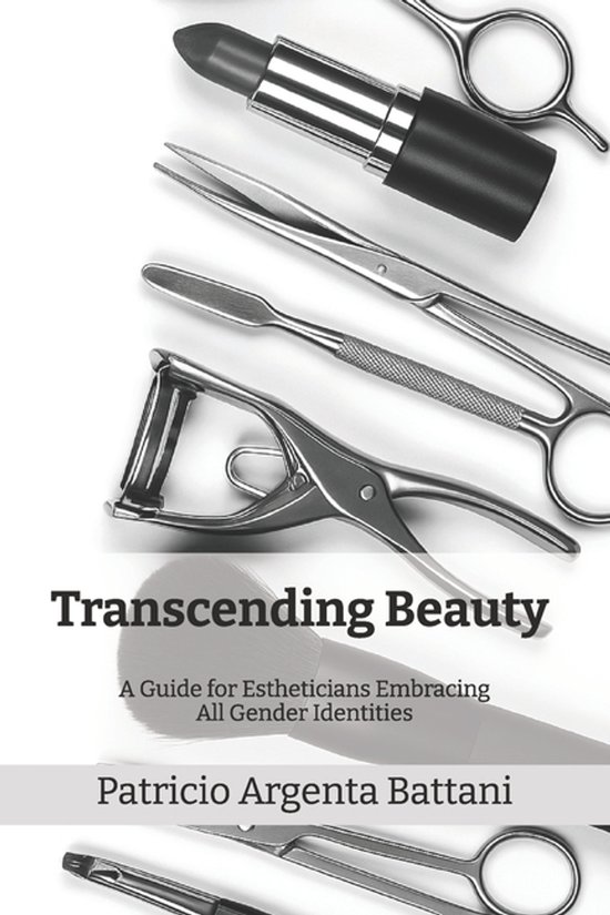 Transcending Beauty | 9798319215475 | Patricio Argenta Battani | Boeken ...