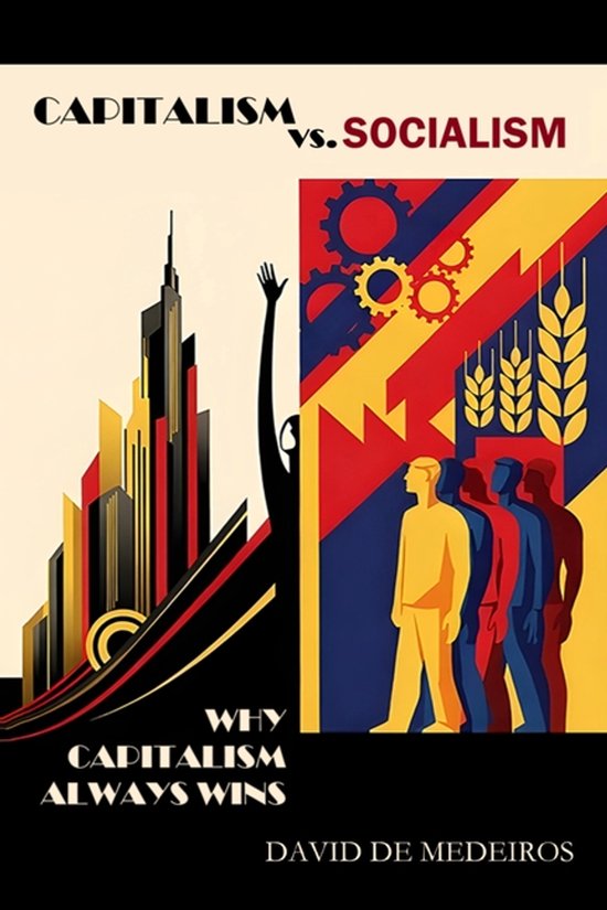 Capitalism vs. Socialism | 9781069776006 | David De Medeiros | Boeken | bol
