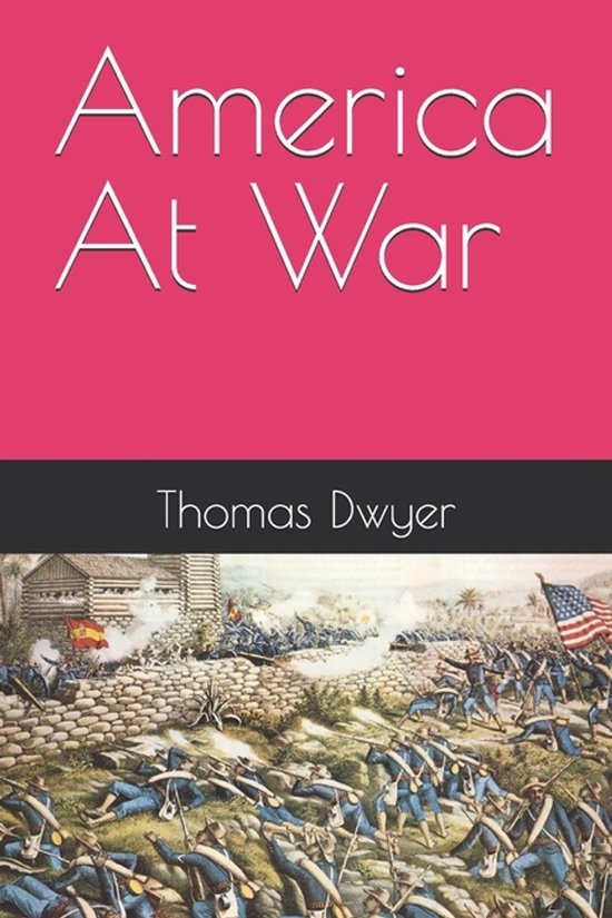 America At War, Thomas Dwyer | 9798308598558 | Boeken | bol