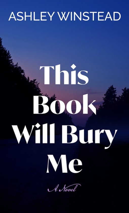 This Book Will Bury Me, Ashley Winstead | 9781420527162 | Boeken | bol