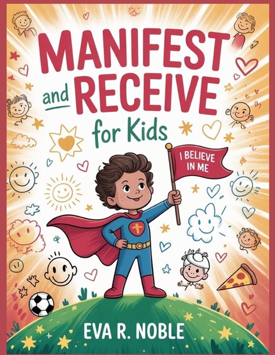 Manifest and Receive for Kids, Eva R Noble | 9798298848732 | Boeken | bol