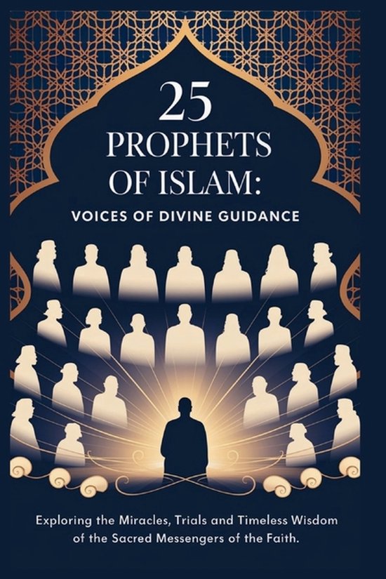 25 Prophets of Islam, Smiley S Bear | 9798298205863 | Boeken | bol