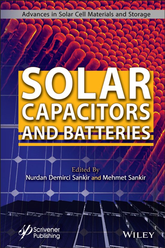 Advances in Solar Cell Materials and Storage- Solar Capacitors and ...