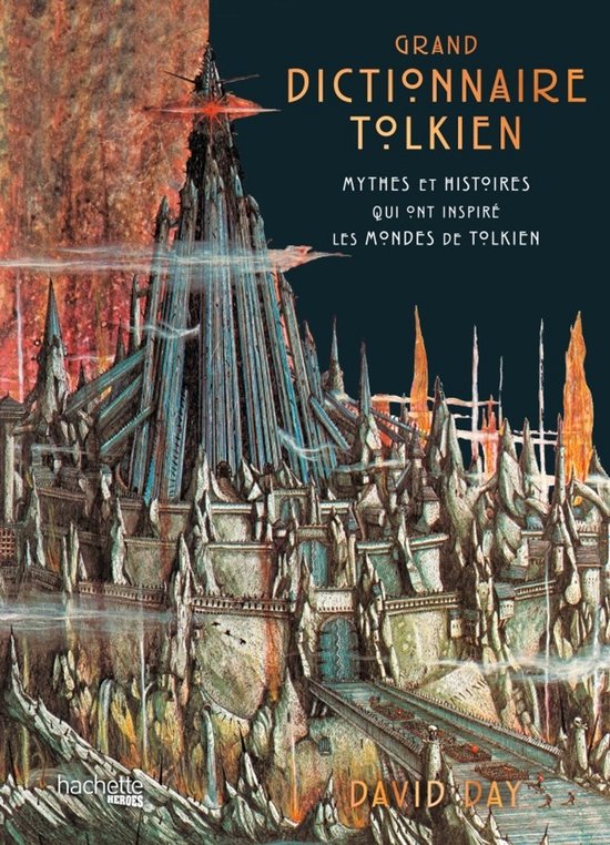 Tolkien GRAND DICTIONNAIRE TOLKIEN, David Day | 9782017214656 | Boeken ...